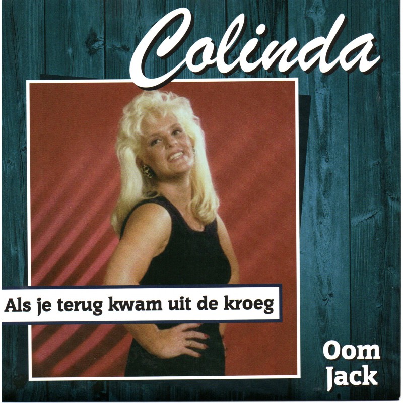 Colinda - Als je terug kwam uit de kroeg